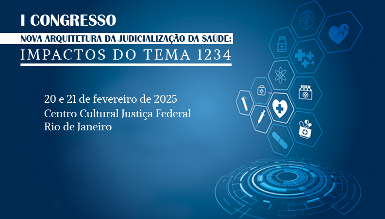 CJF, TRF2, CEJ e Emarf, com apoio da Ajufe, realizam "I Congresso Nova ...